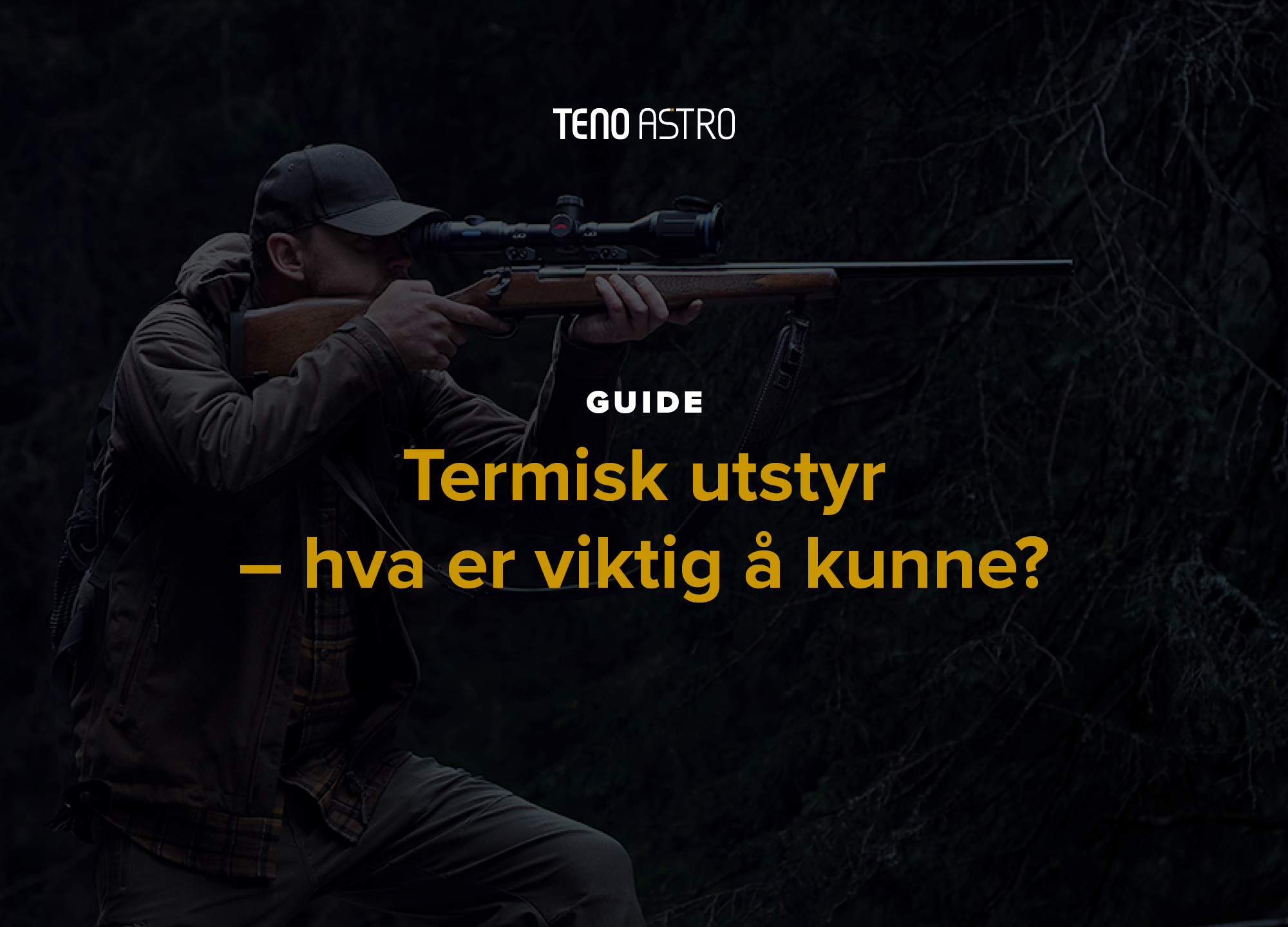 Termisk utstyr – hva er viktig å kunne? - Teno Astro