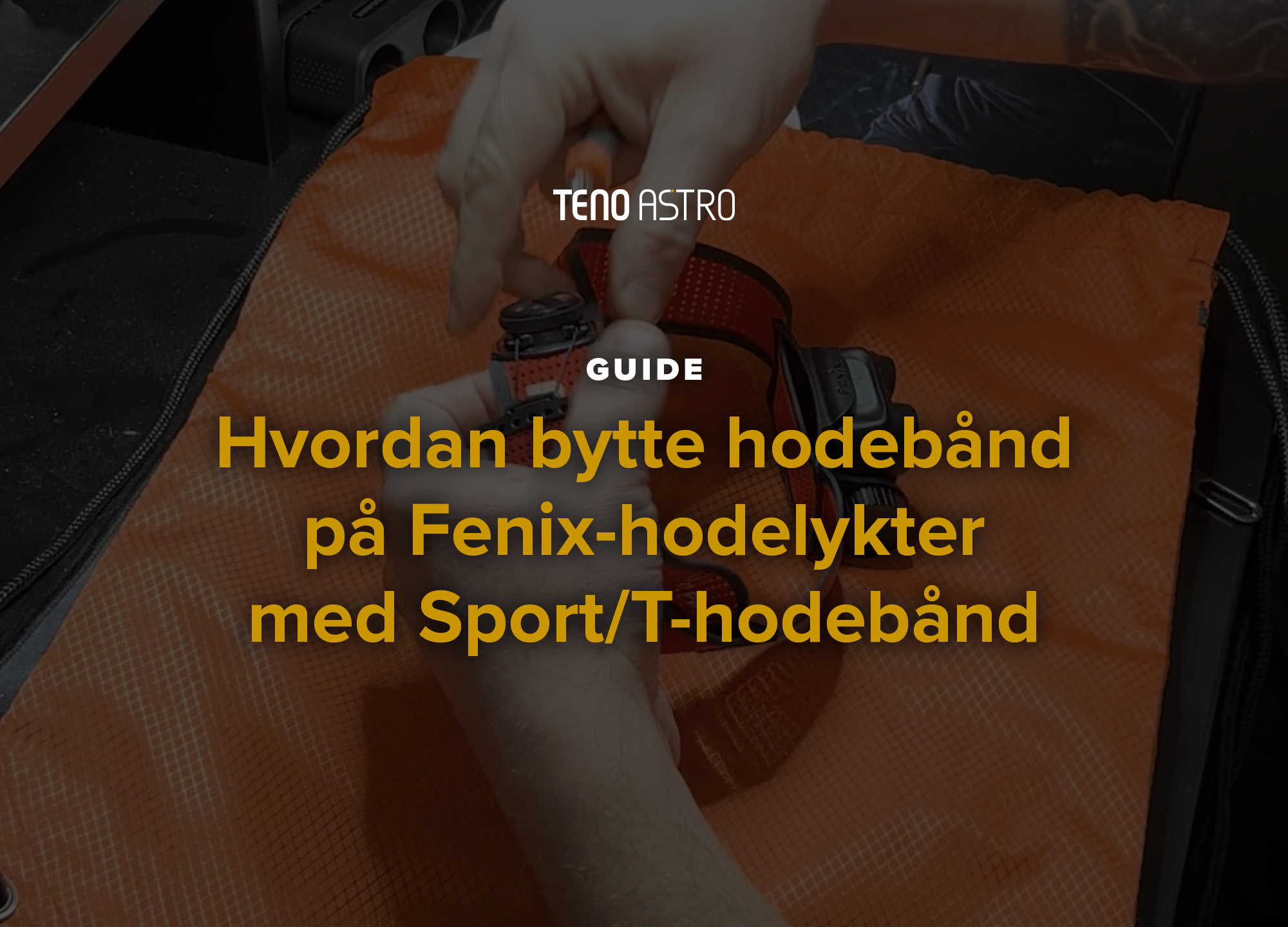 Hvordan bytte hodebånd på Fenix-hodelykter med Sport/T-hodebånd - Teno ... Hvordan bytte hodebånd på Fenix-hodelykter med Sport/T-hodebånd - Teno ...