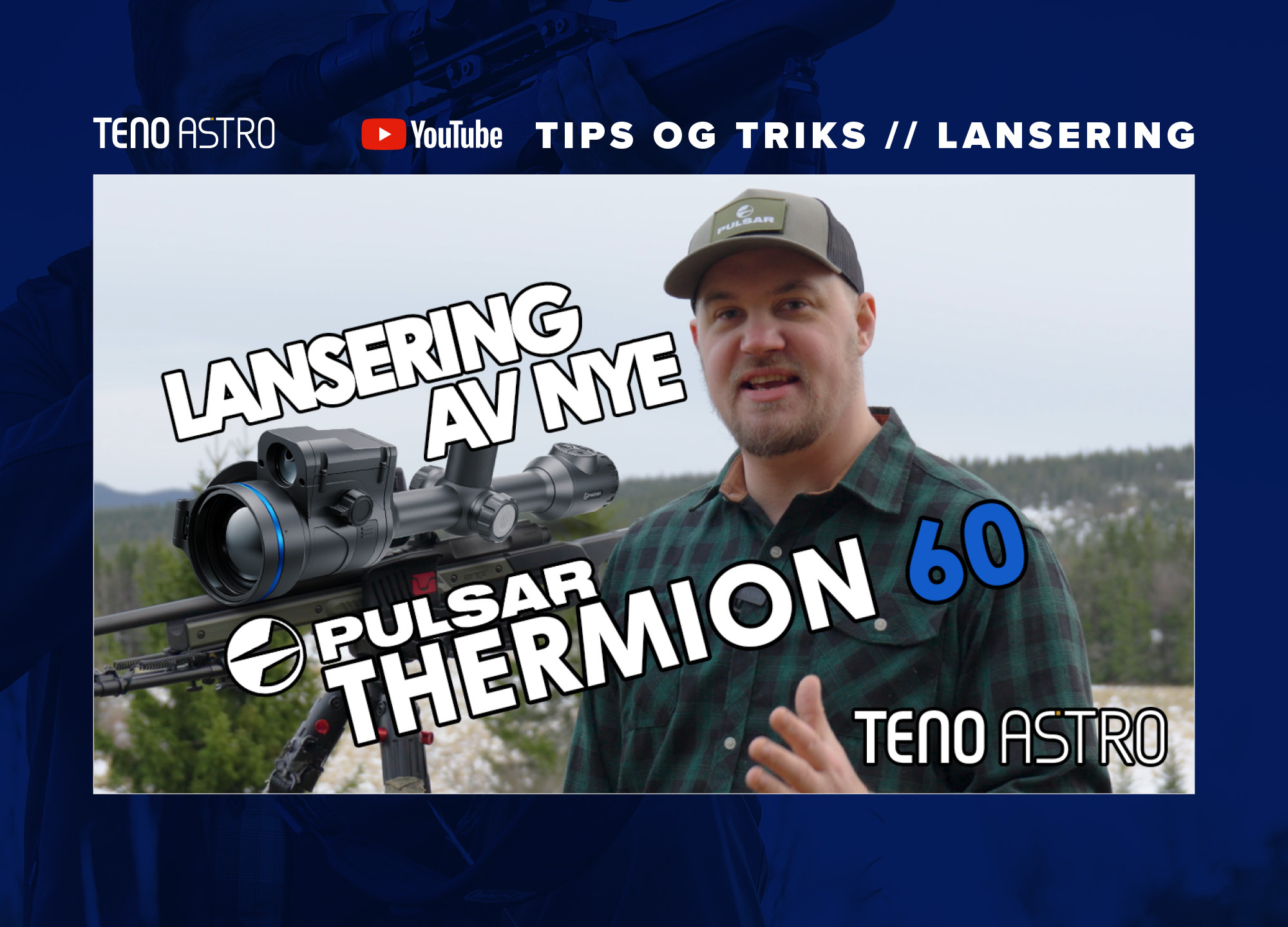 Video – Lansering av Pulsar Thermion 60-serien - Teno Astro